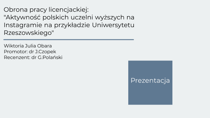 Prezentacja pracy licencjackiej by Wiktoria Obara on Prezi