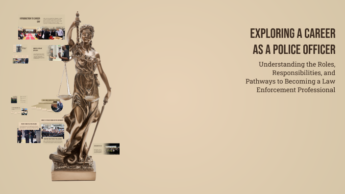 Exploring a Career as a Police Officer by Logan Innes on Prezi