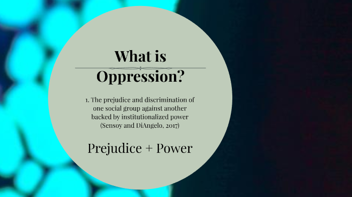 What is Oppression by ashtin stone on Prezi