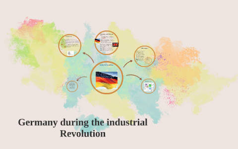 Germany during the industrial Revolution by Ceci Mc on Prezi