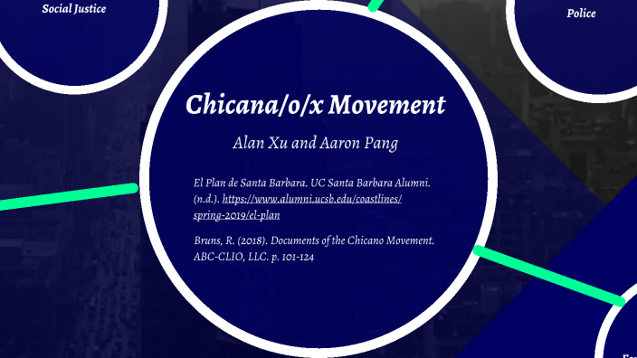Chicana/o/x Movement C-Map by Alan Xu on Prezi