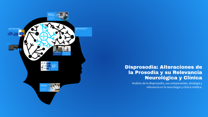 Disprosodia: Alteraciones de la Prosodia y su Relevancia Neurológica y ...