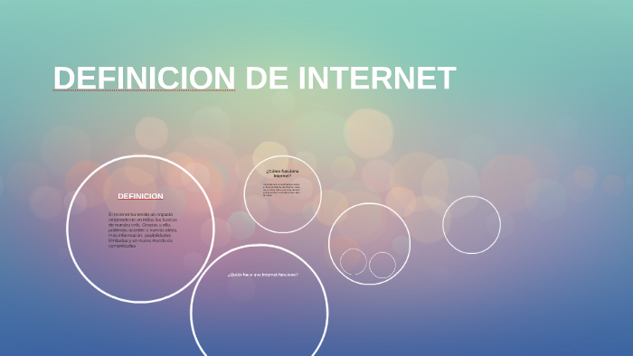 DEFINICION DE INTERNET by juana angelica acevedo martinez on Prezi