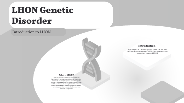 LHON Genetic Disorder by Emanuel Gurung on Prezi