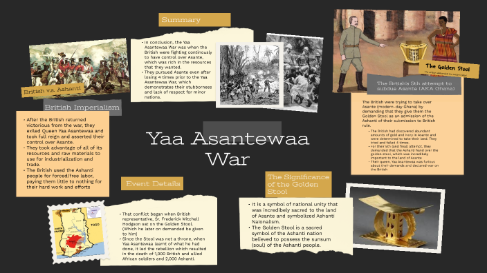 Yaa Asantewaa War in West Africa by Haasini Ravilla on Prezi