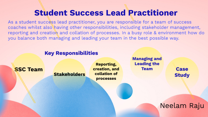 Student Success Lead Practitioner by Neelam Raju on Prezi