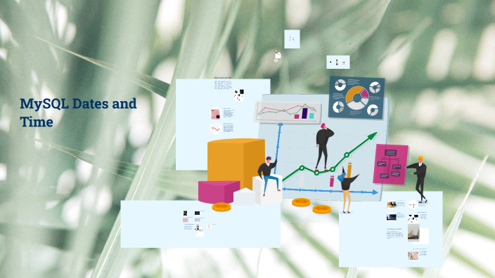 Mastering MySQL Dates and Time by DaveLyn Rizada on Prezi