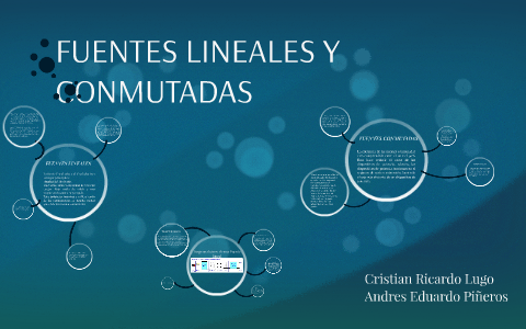 FUENTES LINEALES Y CONMUTADAS by Andres Jaramillo on Prezi