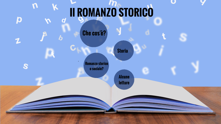 romanzo storico by Chiara Grifoni on Prezi
