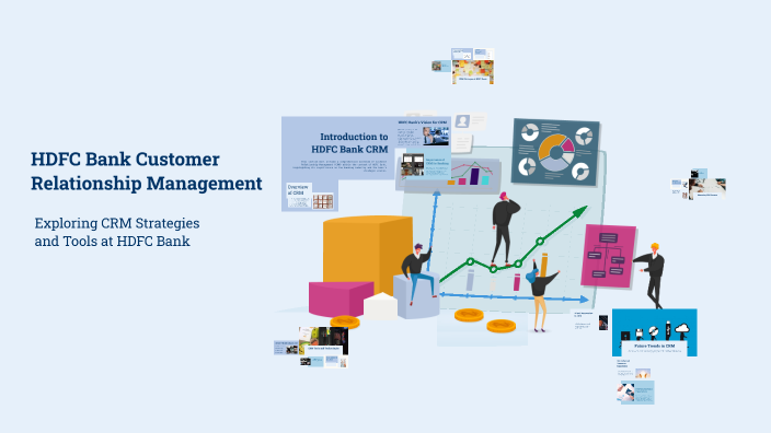 HDFC Bank Customer Relationship Management by Nyasa Pandit on Prezi