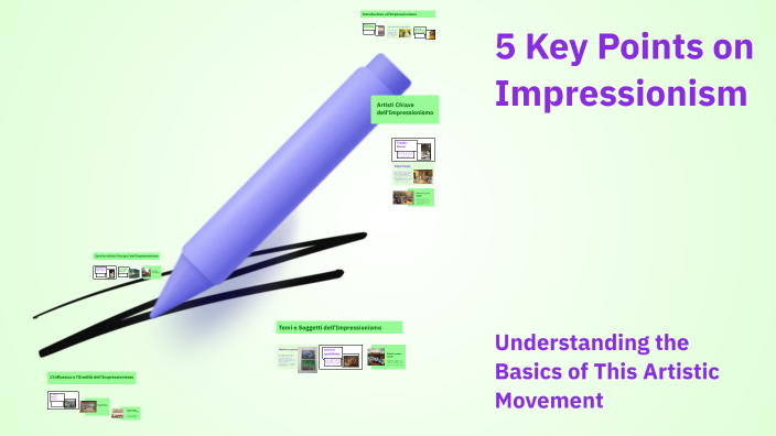 5 Key Points on Impressionism by teresayeli cardo on Prezi