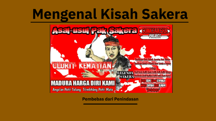 Kisah Pak Sakera by 056_ hotibeh on Prezi