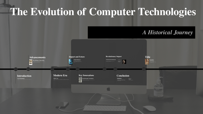 The Evolution of Computer Technologies by tomislav pavic on Prezi