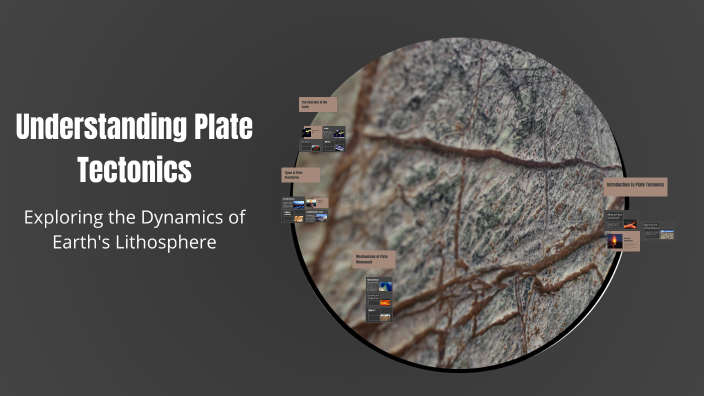 Understanding Plate Tectonics by Quincy Quick on Prezi