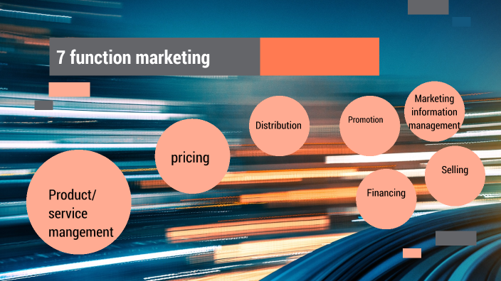7 functions of marketing by Adrian Rodrigeuz on Prezi