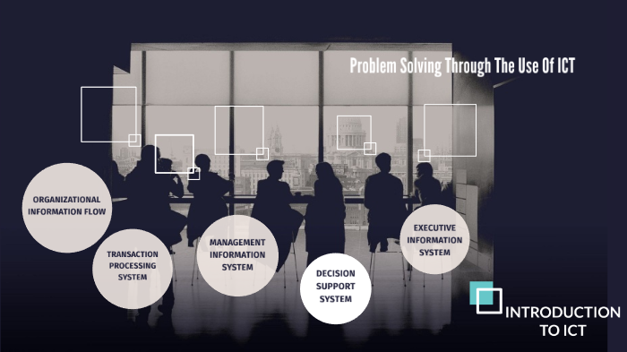 Problem Solving Through The Use OF ICT by Akmal Syafiq on Prezi