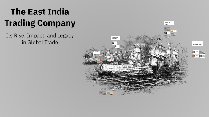 The East India Trading Company by Sven _350 on Prezi