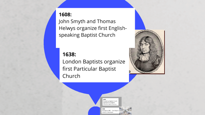 Key Baptist Figures and Events Timeline by Ingrid Carlson on Prezi