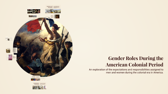 Gender Roles During the American Colonial Period by DRESK Nuto on Prezi