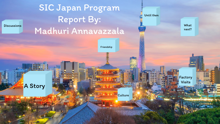 SIC Japan Program by A MADHURI on Prezi