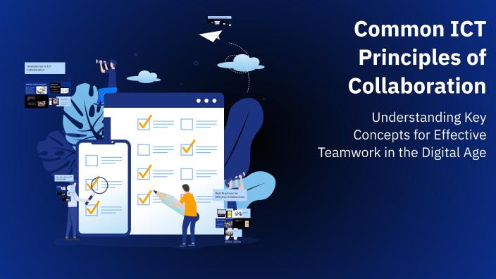 Common ICT Principles of Collaboration by Cristopher Sulla on Prezi