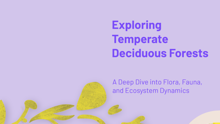 Exploring Temperate Deciduous Forests by Shayla Jackson on Prezi