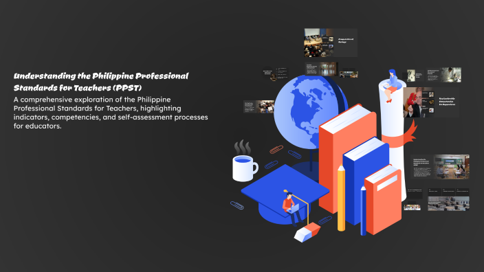 Understanding the Philippine Professional Standards for Teachers (PPST ...