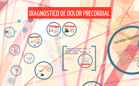 DIAGNOSTICO DE DOLOR PRECORDIAL by itzel viridiana calva escamilla on Prezi