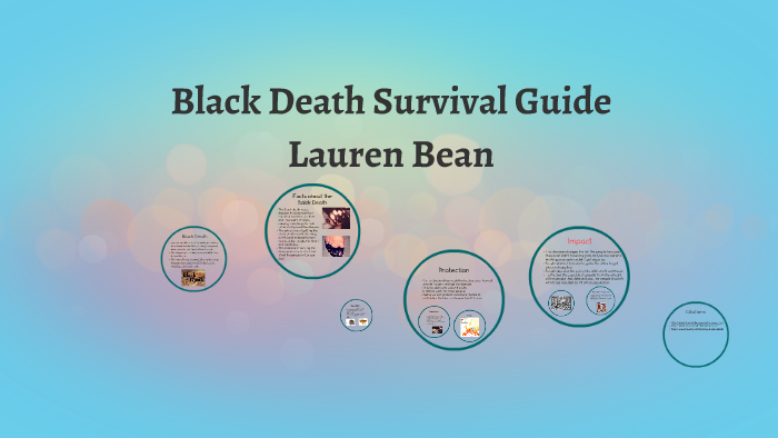 Black Death Survival Guide by lauren bean on Prezi