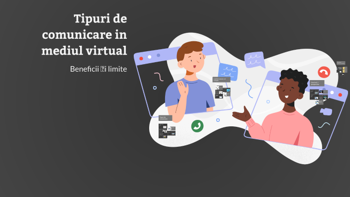 Tipuri de comunicare in mediul virtual by ENCIU ADRIAN on Prezi