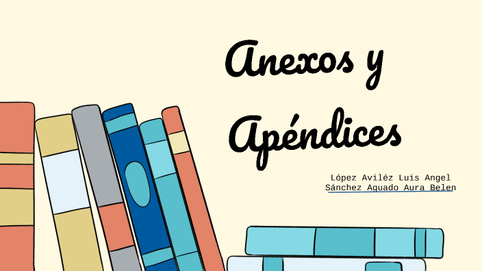 Anexos y Apendice by Aura Belen on Prezi