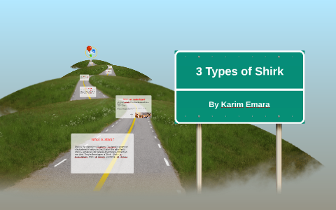 3 Types of Shirk by Karim Emara on Prezi