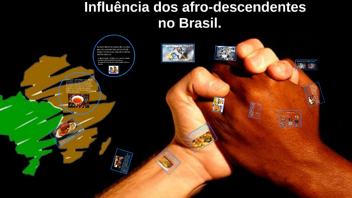 Influência dos afro-descendentes by Vítor Oliveira on Prezi