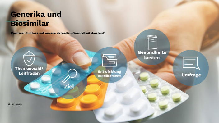 Generika und Biosimilar by Kim Sieber on Prezi
