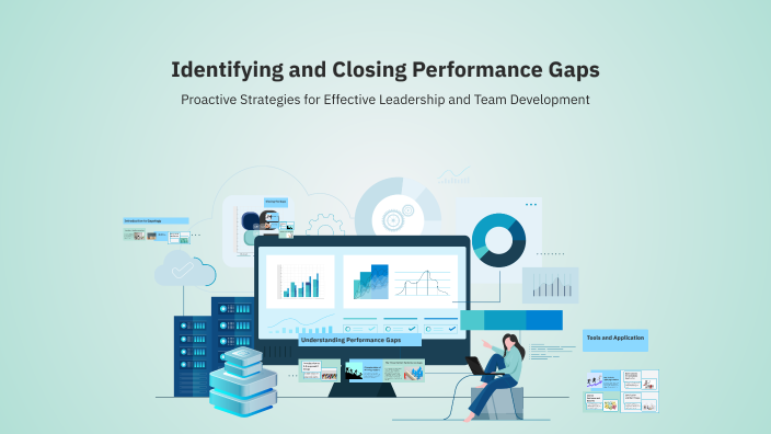 Identifying and Closing Performance Gaps by Irina Nikolovska on Prezi
