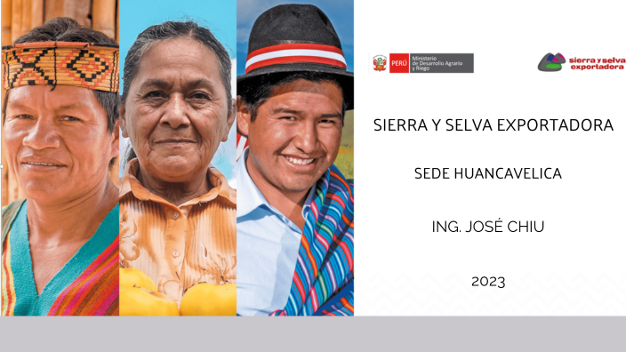 Sierra y Selva Exportadora Sede Desconcentrada Huancavelica Ing. José ...