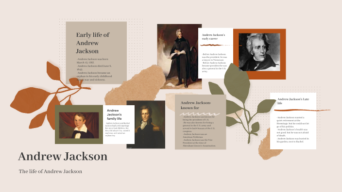 Andrew Jackson by Dottie Duncan on Prezi