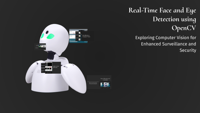 Real-Time Face and Eye Detection using OpenCV by abhay singh on Prezi
