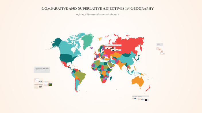 Comparative and Superlative Adjectives in Geography by Dary Moreno on Prezi