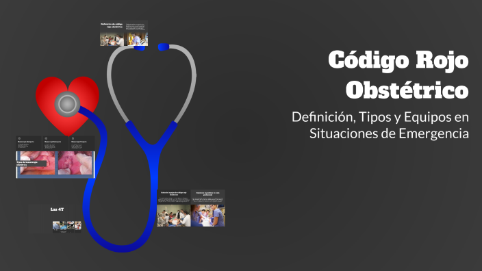 Código Rojo Obstétrico by Maryed Cañon on Prezi