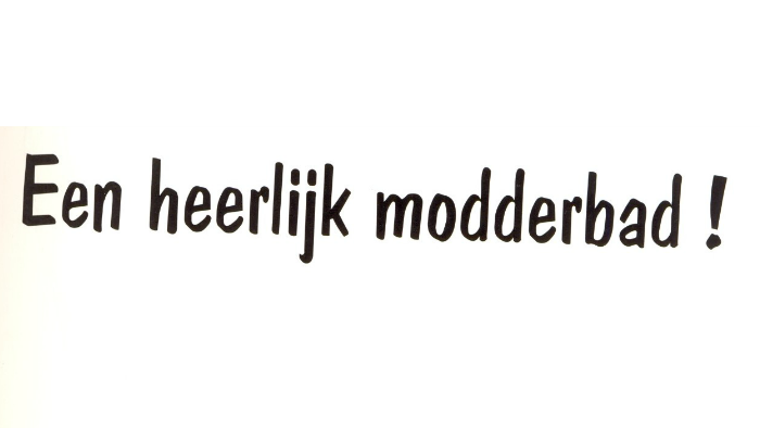 Een heerlijk modderbad by Leen MNW on Prezi