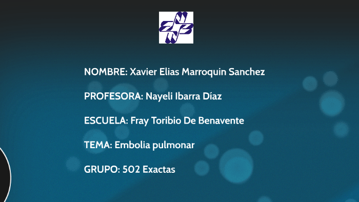 embolia by Xavier Marroquin on Prezi