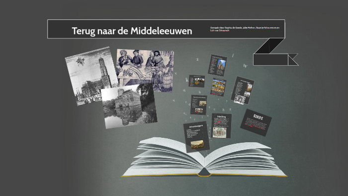 Terug naar de Middeleeuwen by Ties Schuurmans on Prezi
