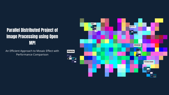Parallel Distributed Project of Image Processing using Open MPI by shubham upadhyay on Prezi