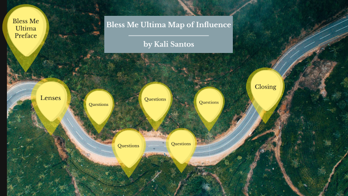 Bless Me Ultima Map of Influence by Kali Santos on Prezi