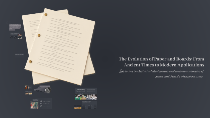 The Evolution of Paper and Boards: From Ancient Times to Modern ...