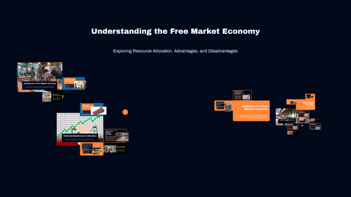 Understanding the Free Market Economy by Jounell on Prezi