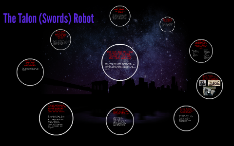 The Talon (Swords) Robot by Adam Boswell on Prezi