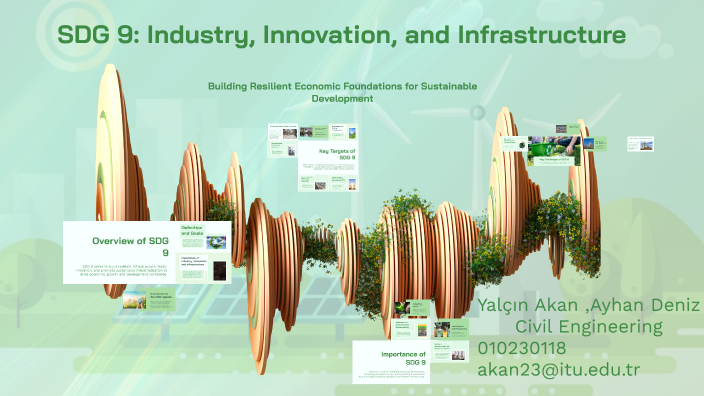 SDG 9: Industry, Innovation, and Infrastructure by Yalçın akan on Prezi