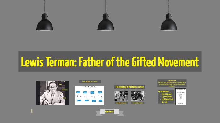 Lewis Terman by Rachel McKelvey on Prezi